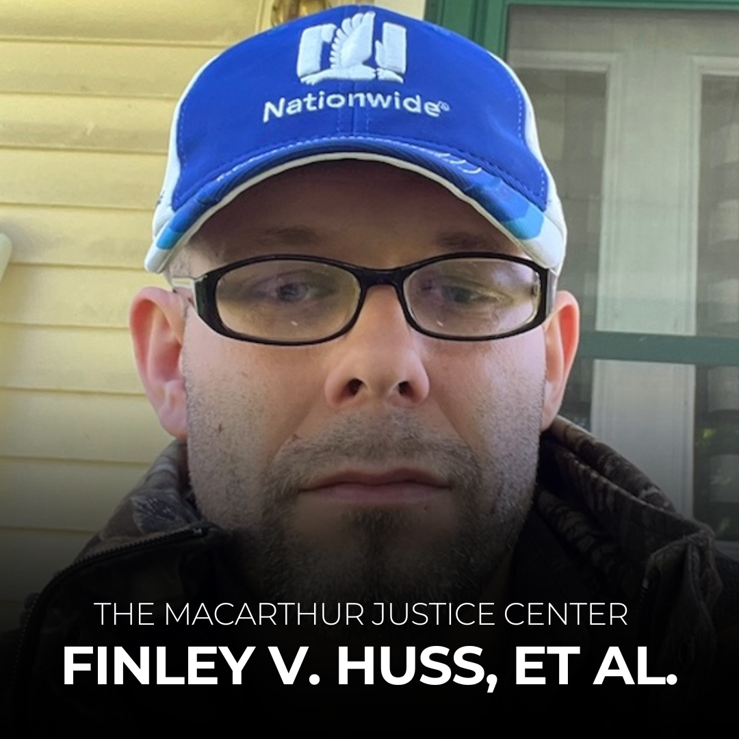 Finley v. Huss, et al. - MacArthur Justice