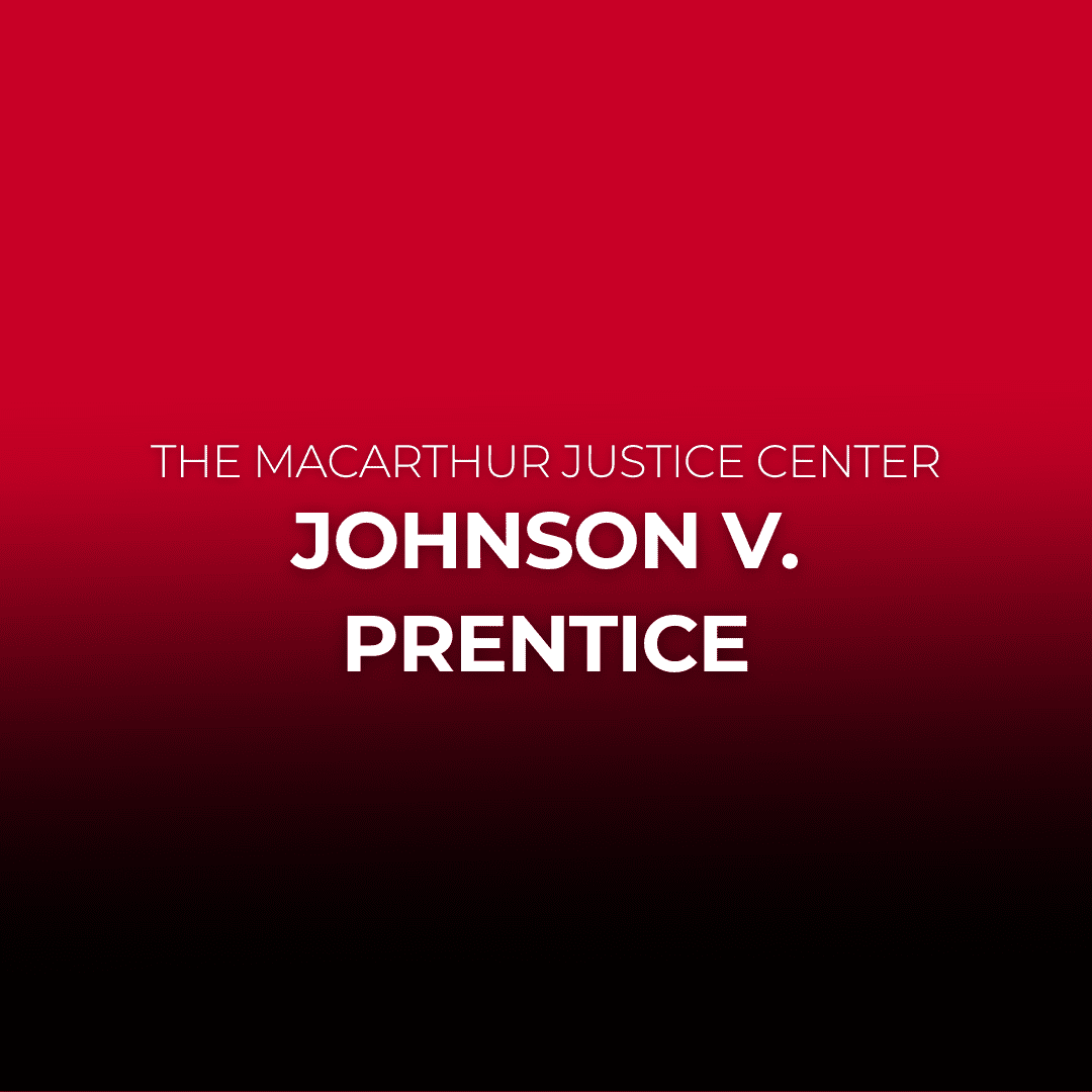Johnson v. Prentice - MacArthur Justice