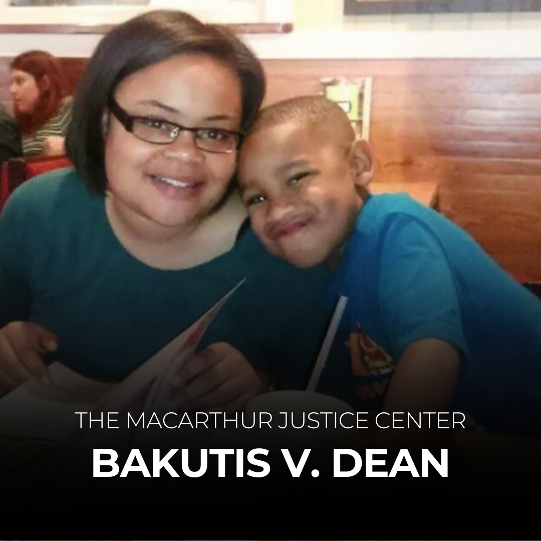 Bakutis v. Dean - MacArthur Justice